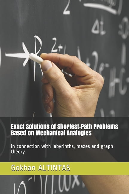 Exact Solutions of Shortest-Path Problems Based on Mechanical Analogies ...