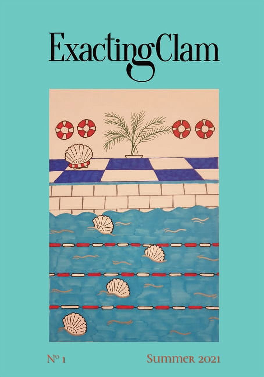 Exacting Clam No. 1: Summer 2021 (Paperback) by Guillermo Stitch, Jacob ...