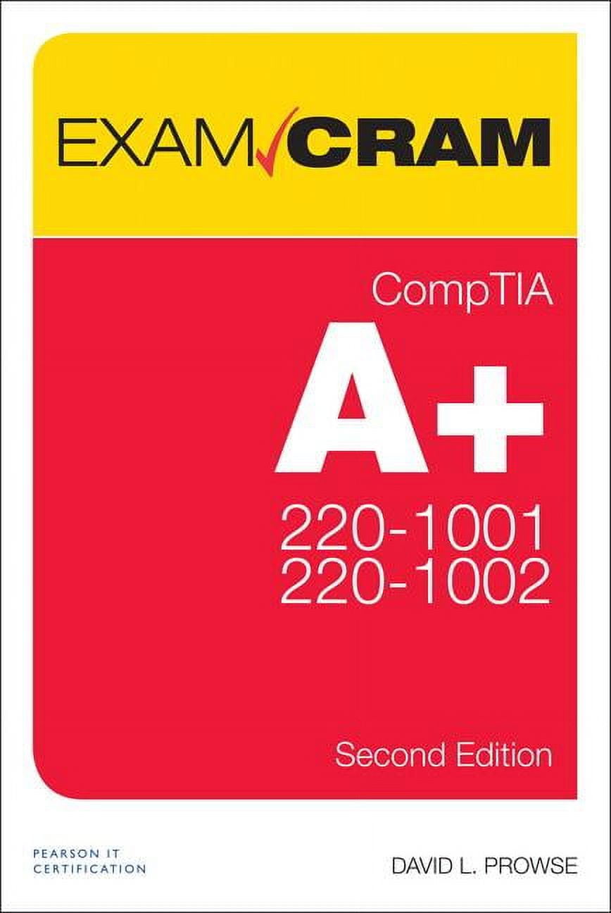 Exam Cram (Pearson): Comptia A+ Core 1 (220-1001) and Core 2 (220-1002 ...