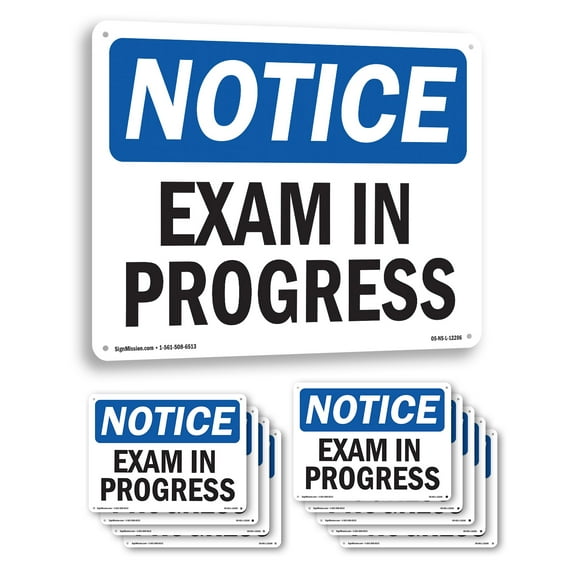 Exam In Progress OSHA Notice Aluminum Sign 24 Inch x 18 Inch - 10 Pack ...