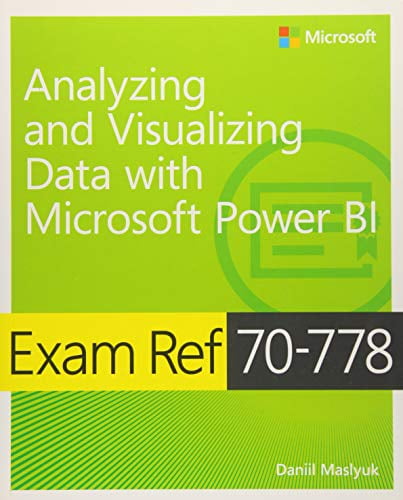 Pre-Owned Exam Ref 70-778 Analyzing and Visualizing Data by Using Microsoft Power Bi (Paperback ...