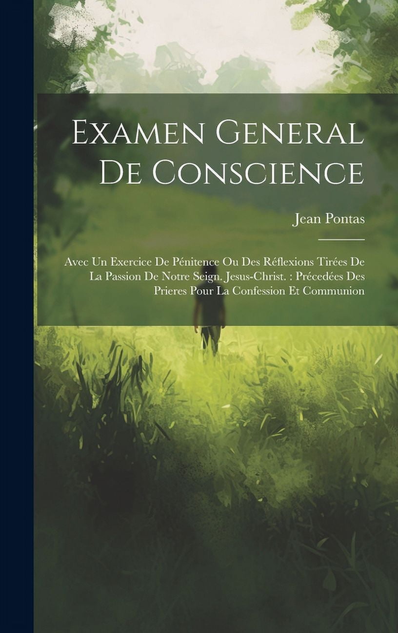 Examen General De Conscience : Avec Un Exercice De Pénitence Ou Des ...