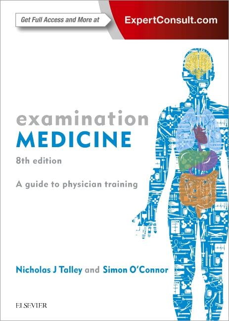 Examination Medicine: A Guide to Physician Training Talley MD (NSW) PhD ...