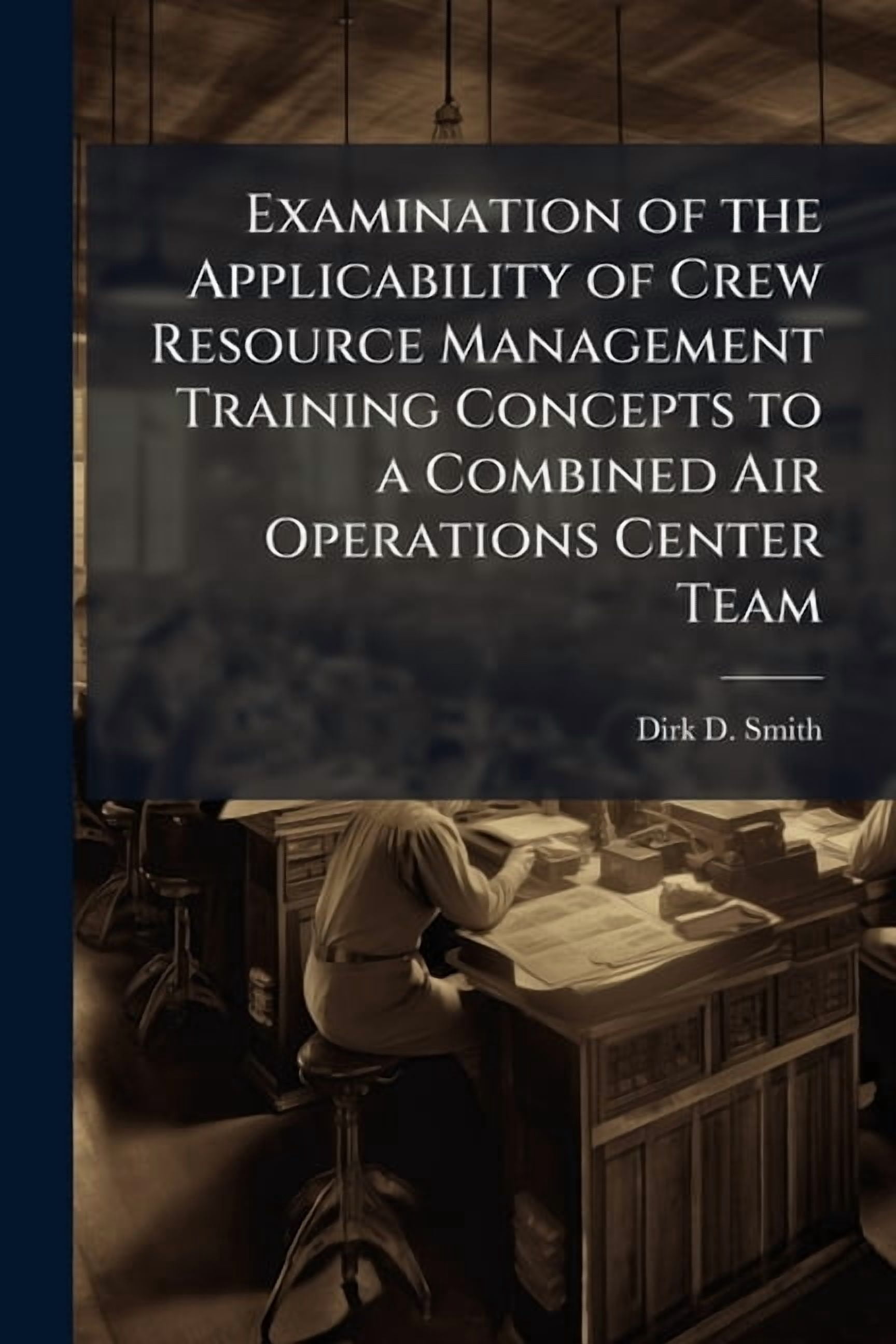 Examination of the Applicability of Crew Resource Management Training ...