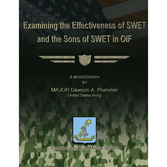 Examining the Effectiveness of SWET and the Sons of SWET in OIF ...