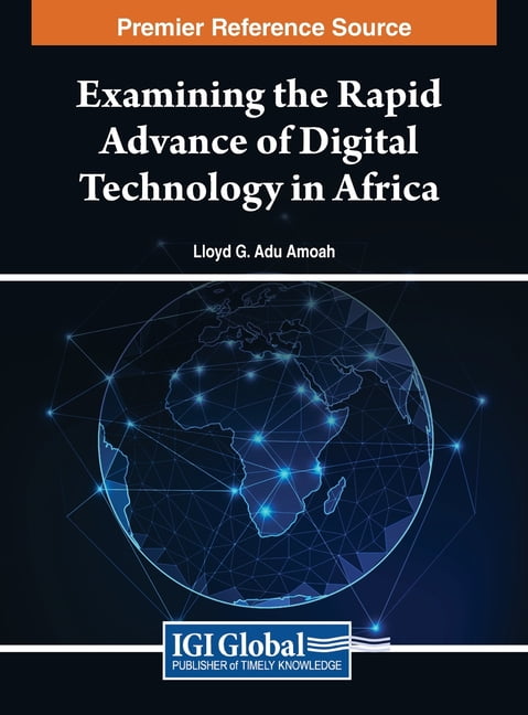 Examining the Rapid Advance of Digital Technology in Africa, (Hardcover ...