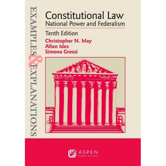 Examples & Explanations Examples & Explanations for Constitutional Law ...