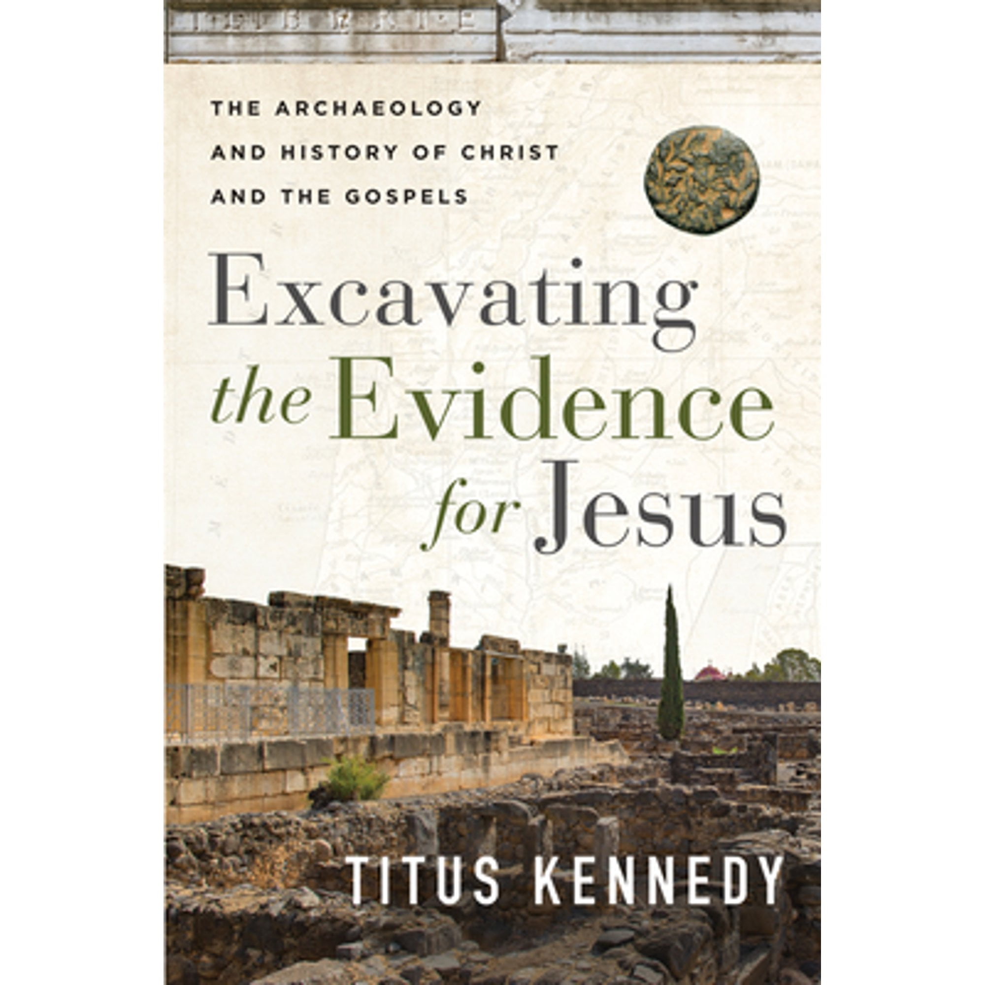 Pre-Owned Excavating the Evidence for Jesus: The Archaeology and ...