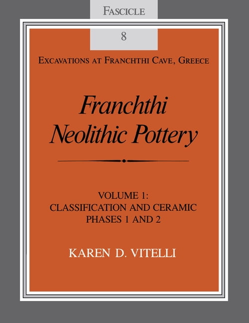 Excavations at Franchthi Cave, Greece Franchthi Neolithic Pottery ...