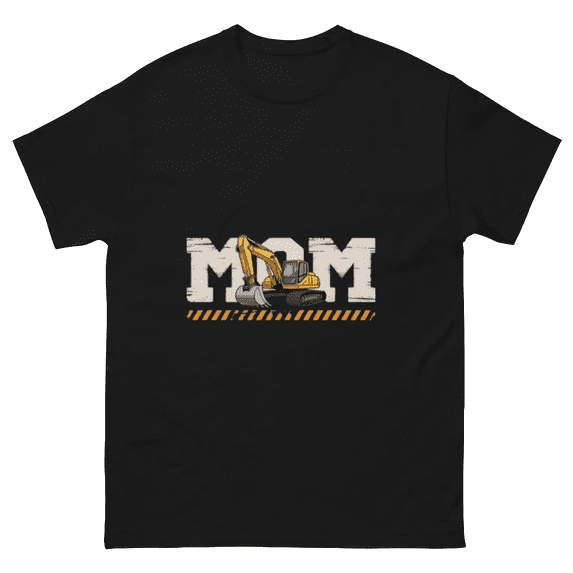 Excavator Mom Mother's Day Construction Crew Birthday Unisex T-Shirt ...