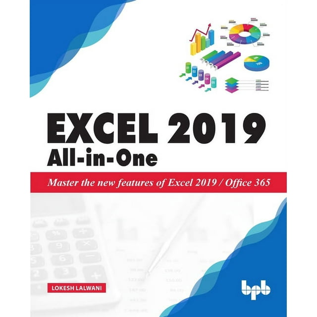 Excel 2019 All-in-One: Master the new features of Excel 2019 / Office 365 (Paperback) - Walmart.com