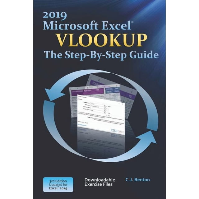 Excel 2019 Vlookup The Step-By-Step Guide (The Excel 2019 Step-By-Step ...