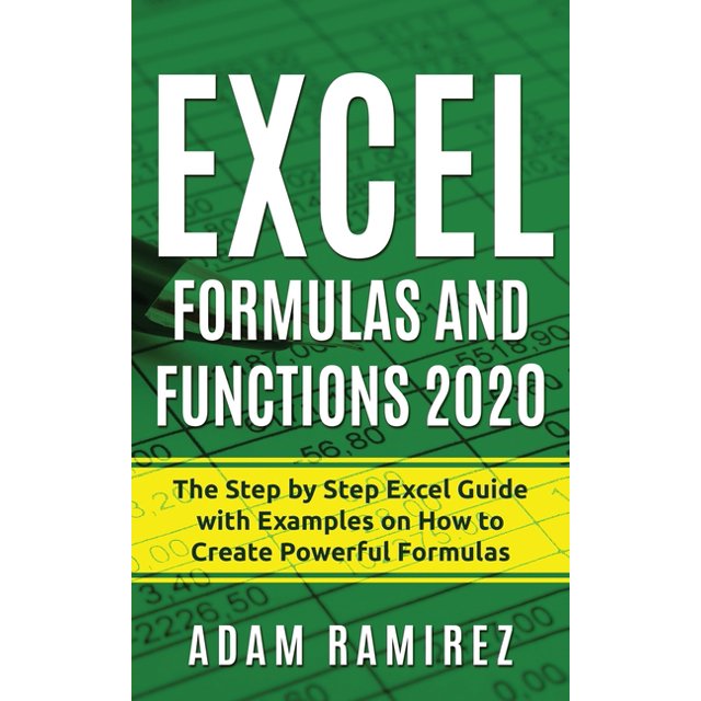 Excel Academy: Excel Formulas and Functions 2020 : The Step by Step ...