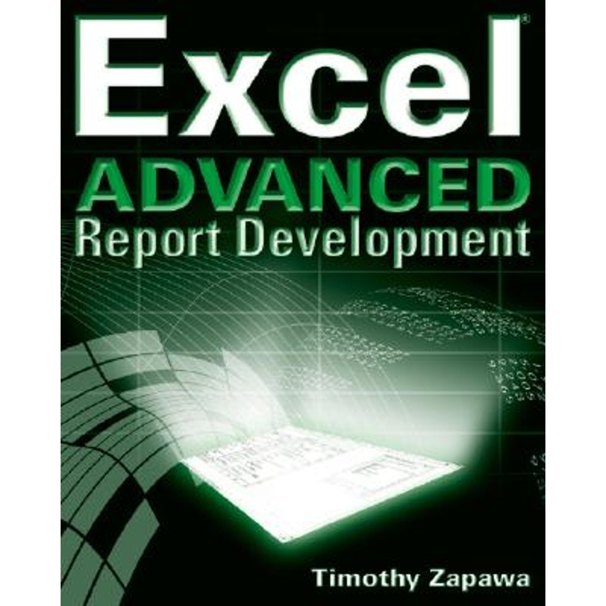 Excel Advanced Report Development (Paperback) by Timothy Zapawa - Walmart.com