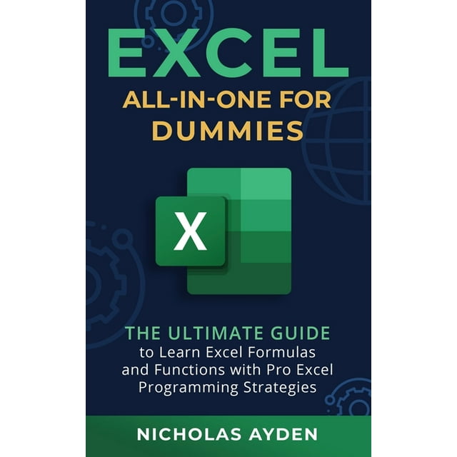 Excel All-in-One For Dummies : The Ultimate Guide to Learn Excel ...