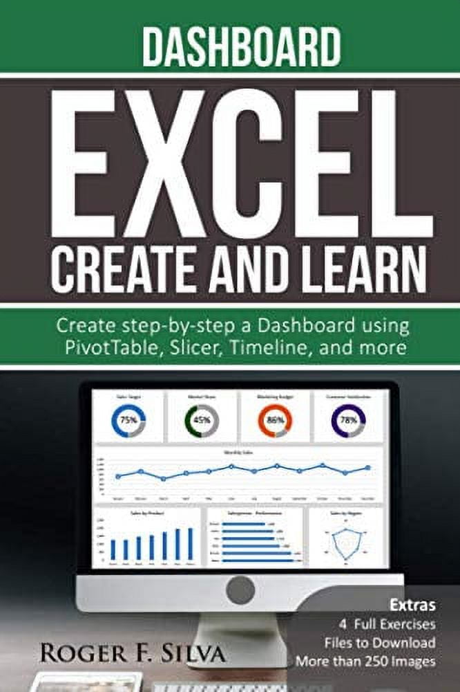 Pre-Owned Excel Create and Learn - Dashboard: More than 250 images and, 4 Full Exercises. Create ...