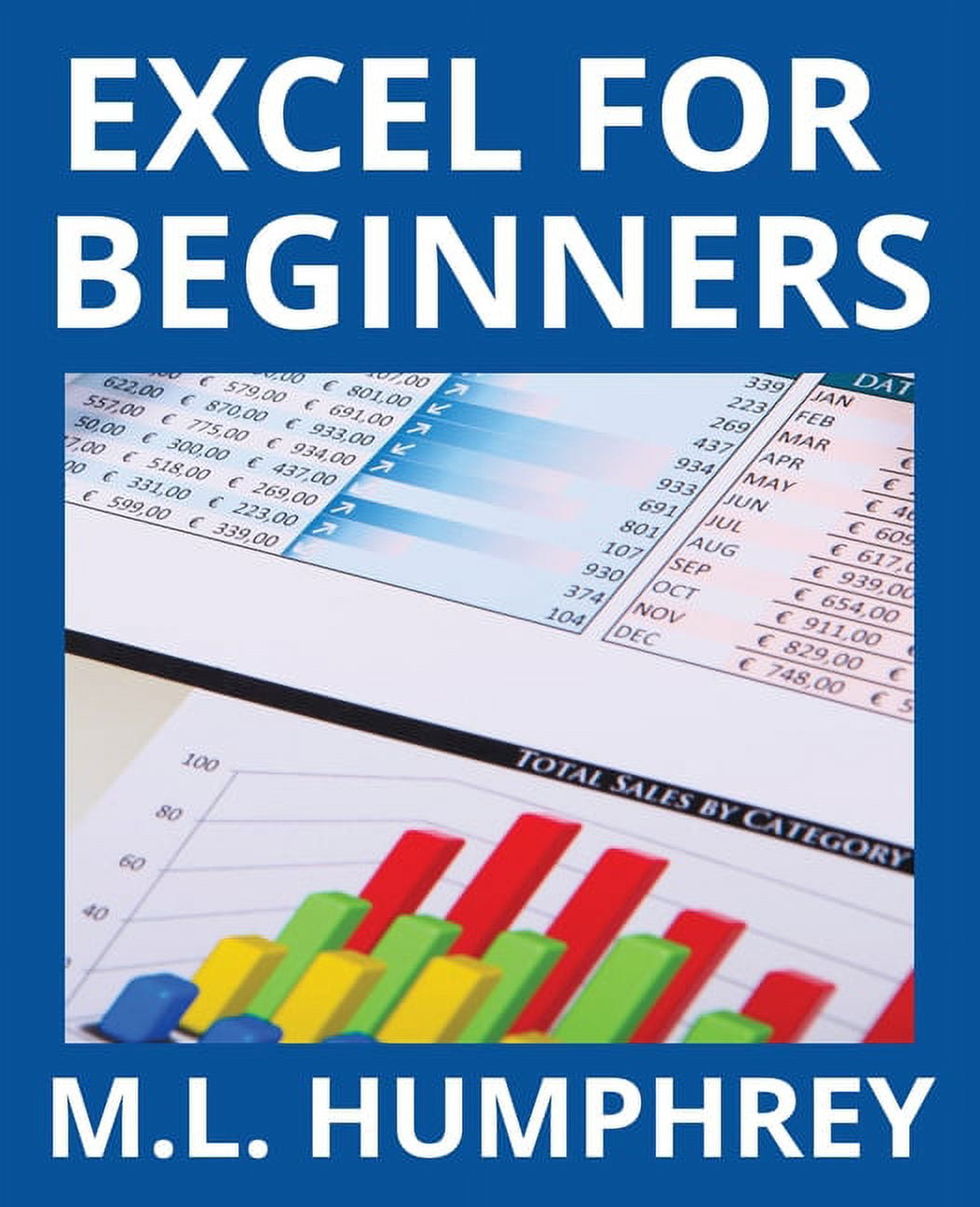 Excel Essentials Excel for Beginners, Book 1, (Paperback) - Walmart.com