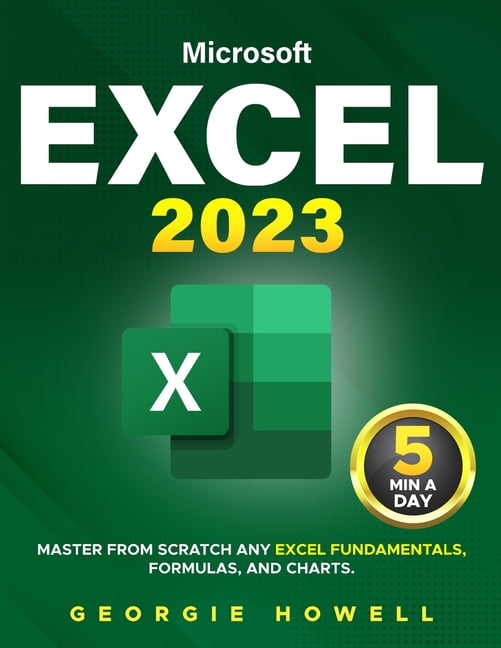 Excel: Learn From Scratch Any Fundamentals, Features, Formulas ...