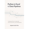 Excel with Python Python in Excel for Data Pipelines: Turning Excel into a Live Data Hub with ...