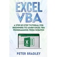 Excel VBA: Excel VBA : A Step-By-Step Tutorial For Beginners To Learn Excel VBA Programming From ...