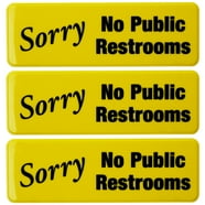 Restrooms Are Reserved For Customers Only Sign - Walmart.com