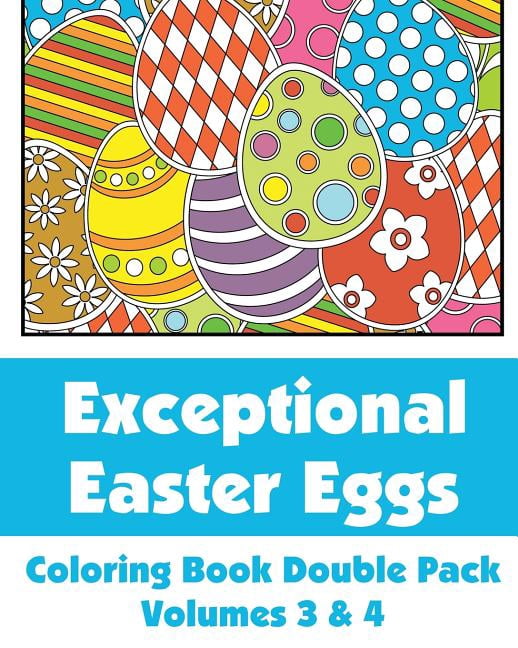 Art-Filled Fun Coloring Books Exceptional Easter Eggs Coloring Book ...