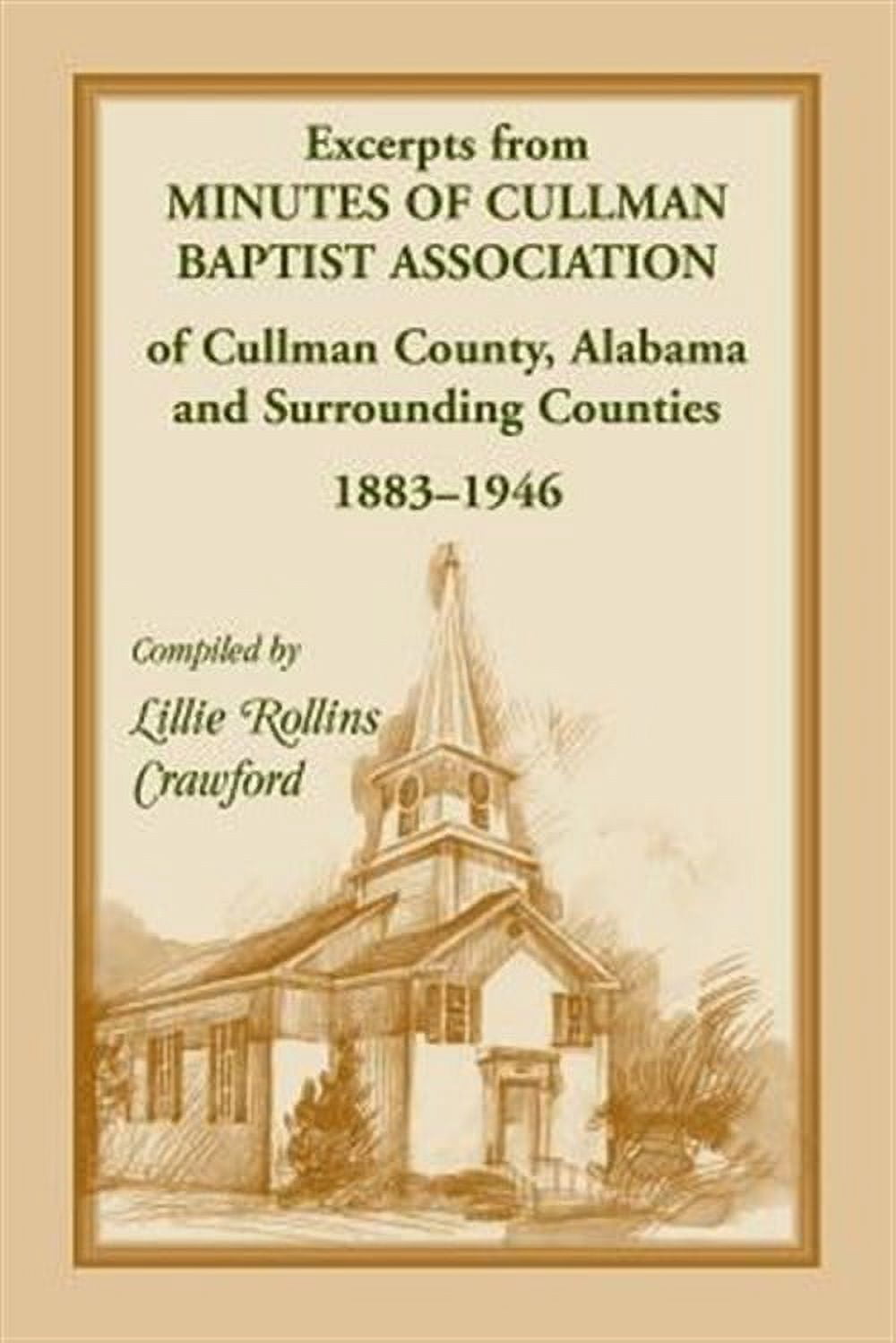 Excerpts from Minutes of Cullman Baptist Association of Cullman County ...