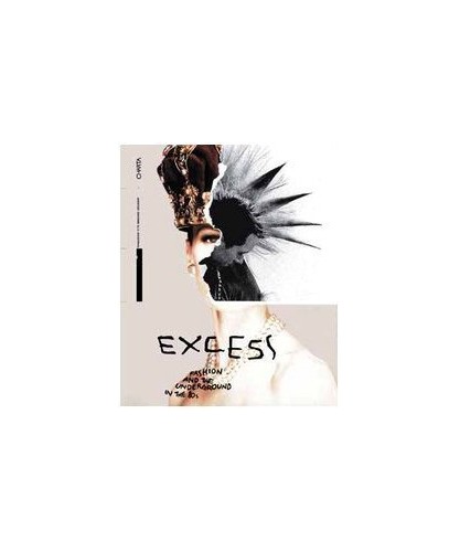 Pre-Owned Excess: Fashion and Underground in the 80's Paperback ...