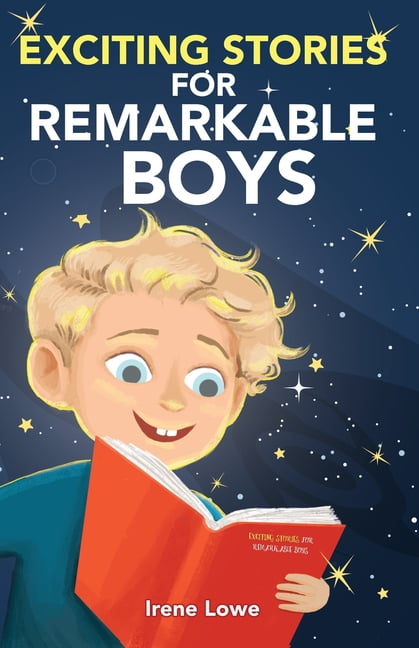 Exciting Stories For Remarkable Boys : An Inspirational Book for Kids ...