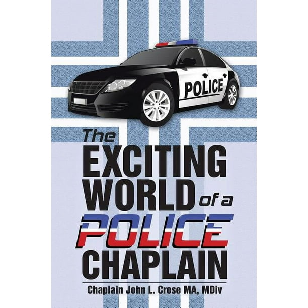 Exciting World of a Police Chaplain - Walmart Business Supplies