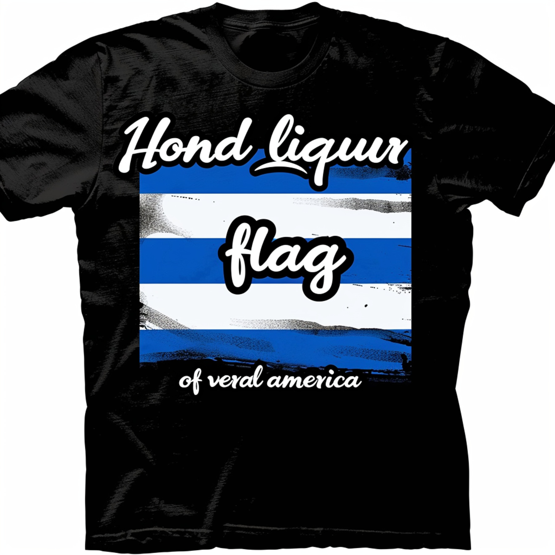Exclusive Hond Liqueur Flag of Vera Central America Design on Black T ...