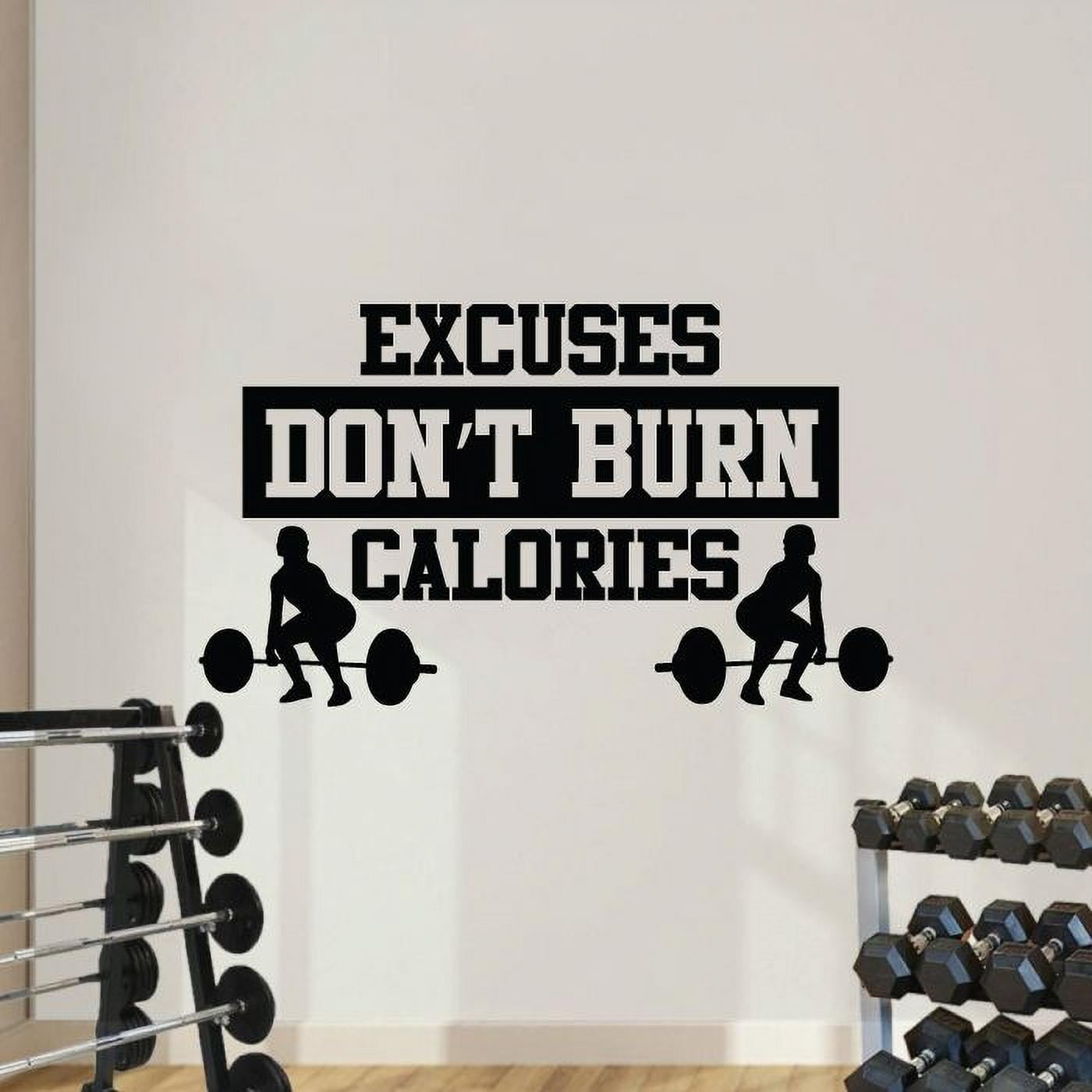 Excuses Dont Burn Calories - Exercise Workout Quote Motivation Woman ...