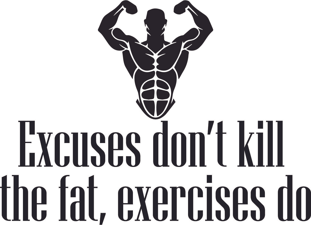 Excuses Don't Kill The Fat Gym Fitness Workout Motivational Quotes ...