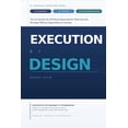 Execution by Design: The S3 System for Building Organizations That ...