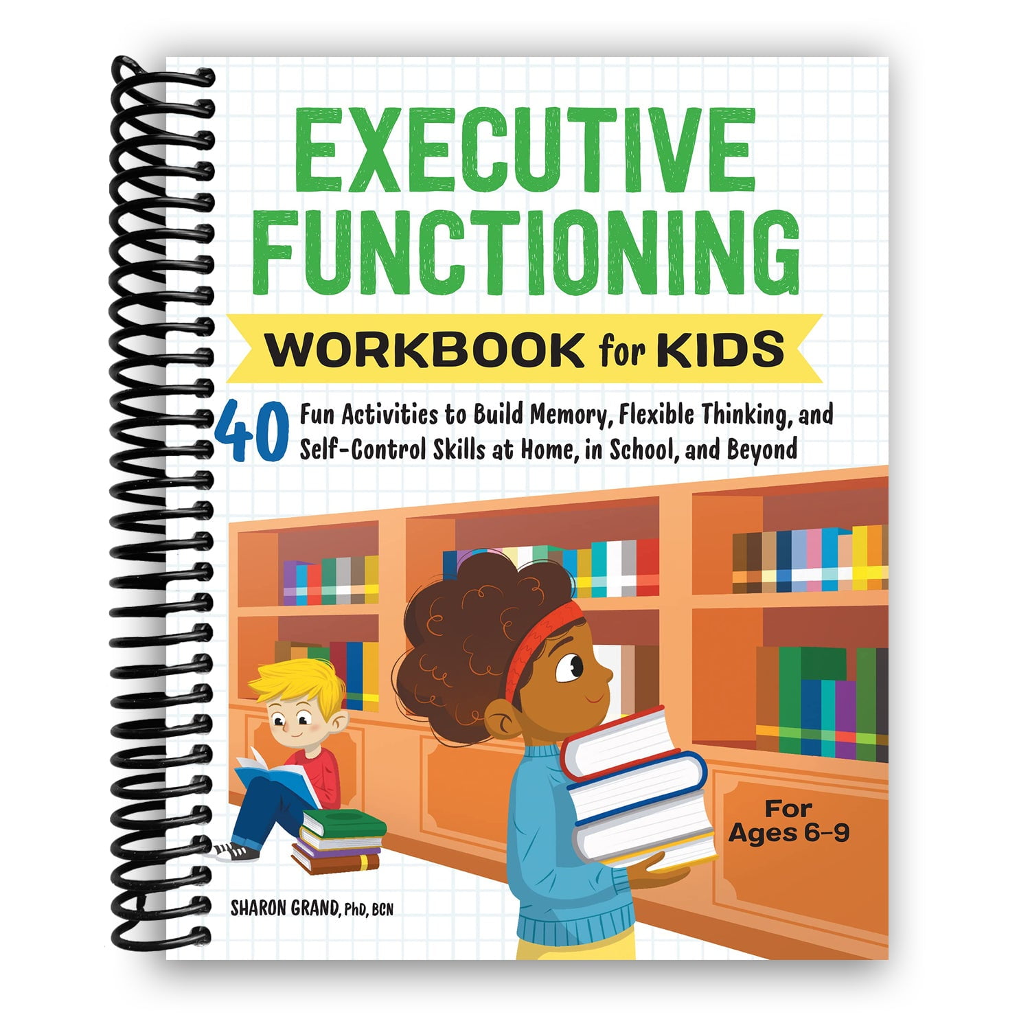 Executive Functioning Workbook for Kids: 40 Fun Activities to Build ...