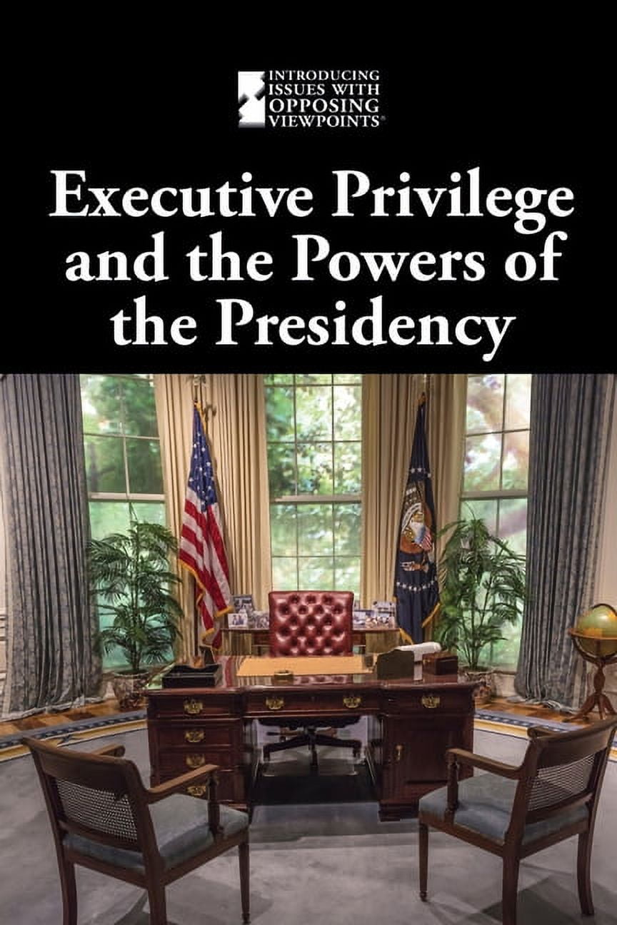 Executive Privilege and the Powers of the Presidency - Walmart.com