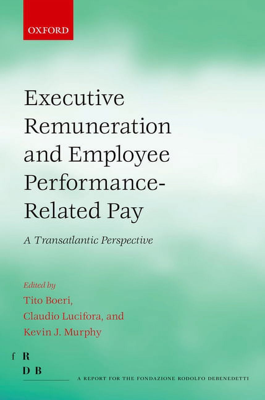 Executive Remuneration and Employee Performance-Related Pay: A ...