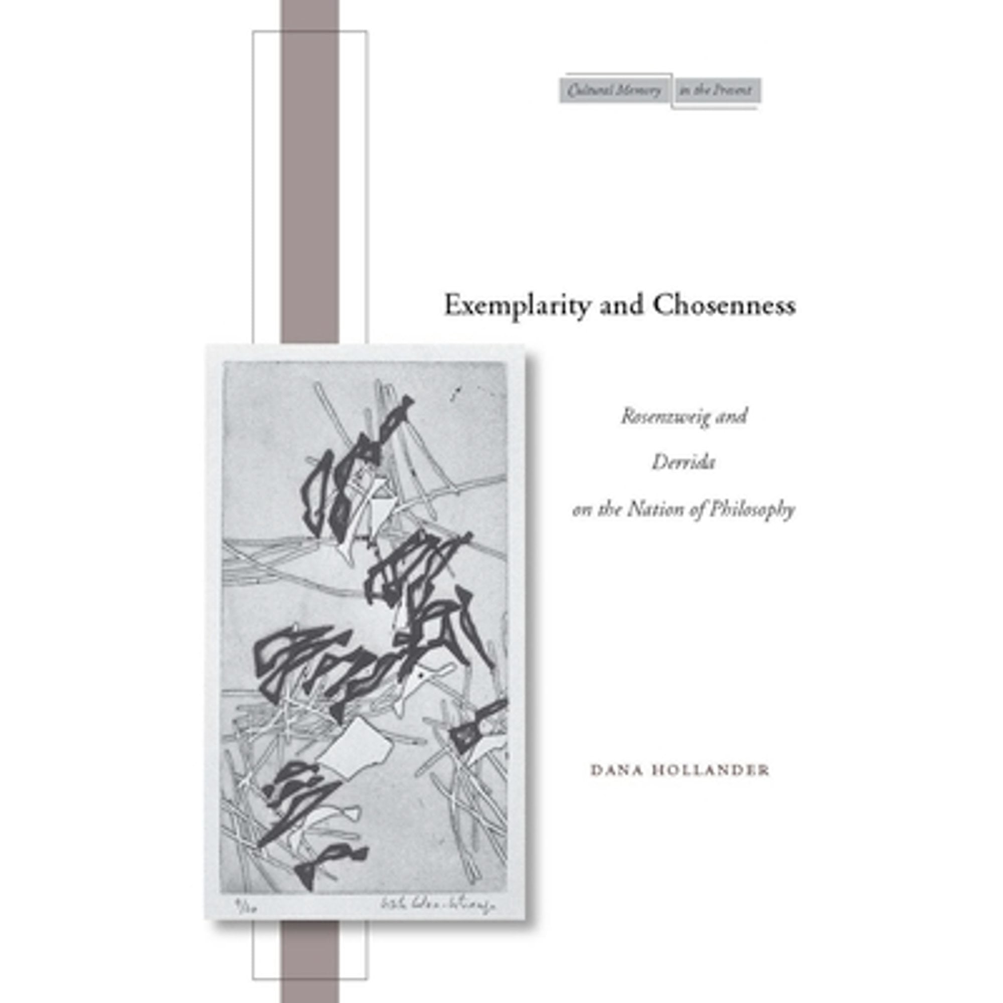 Pre-Owned Exemplarity and Chosenness: Rosenzweig and Derrida on the ...