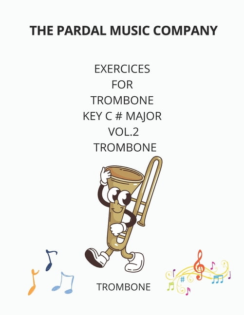 Exercices for Trombone Key C # Major Vol Exercices For Trombone Key C ...