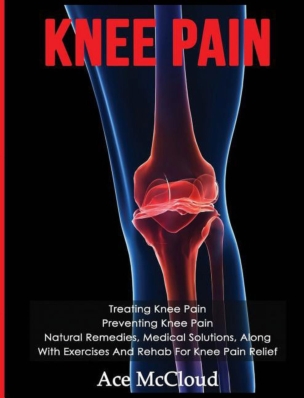 Exercises and Treatments for Rehabbing and Healing: Knee Pain: Treating ...