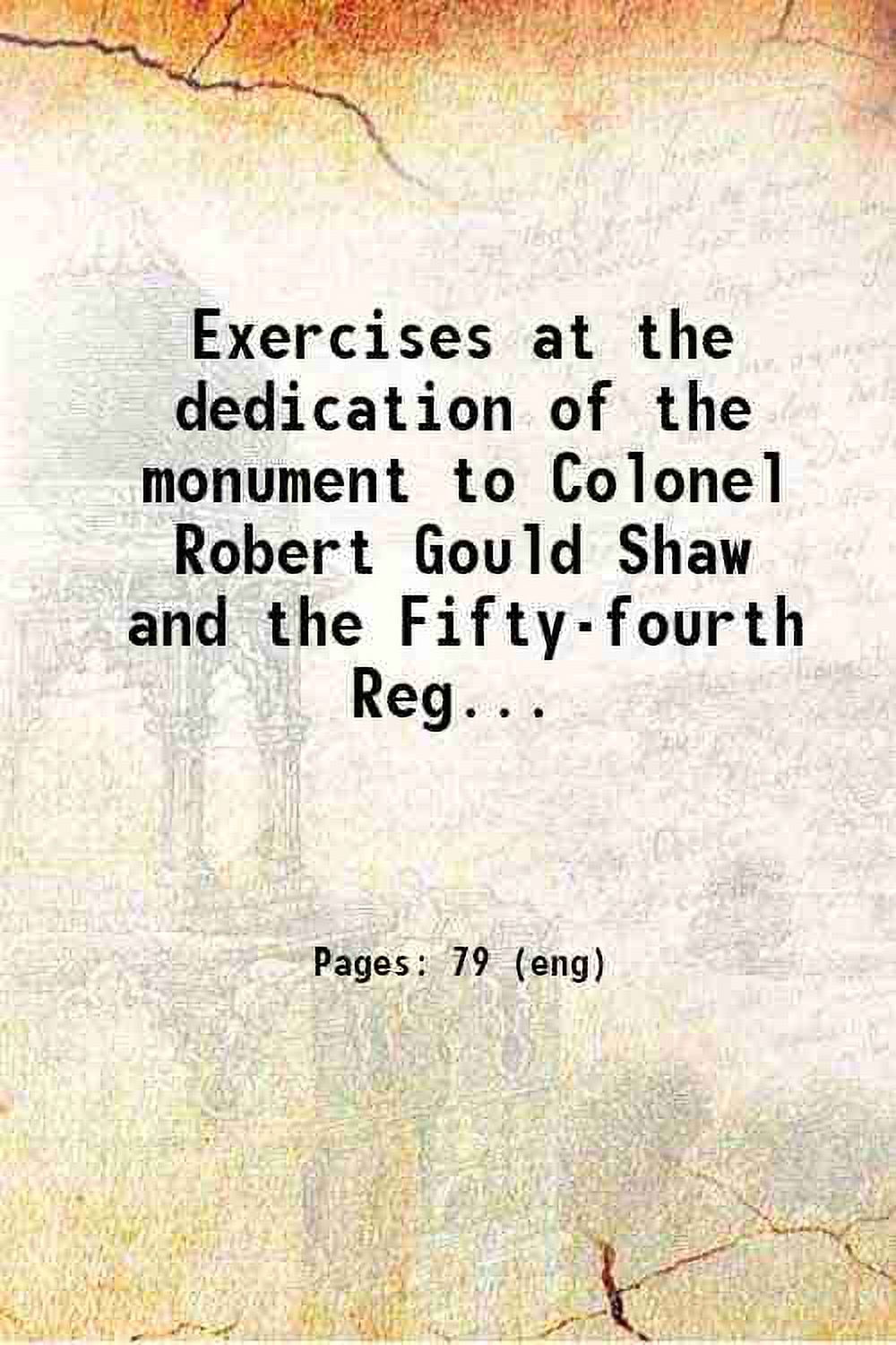 Exercises at the dedication of the monument to Colonel Robert Gould ...