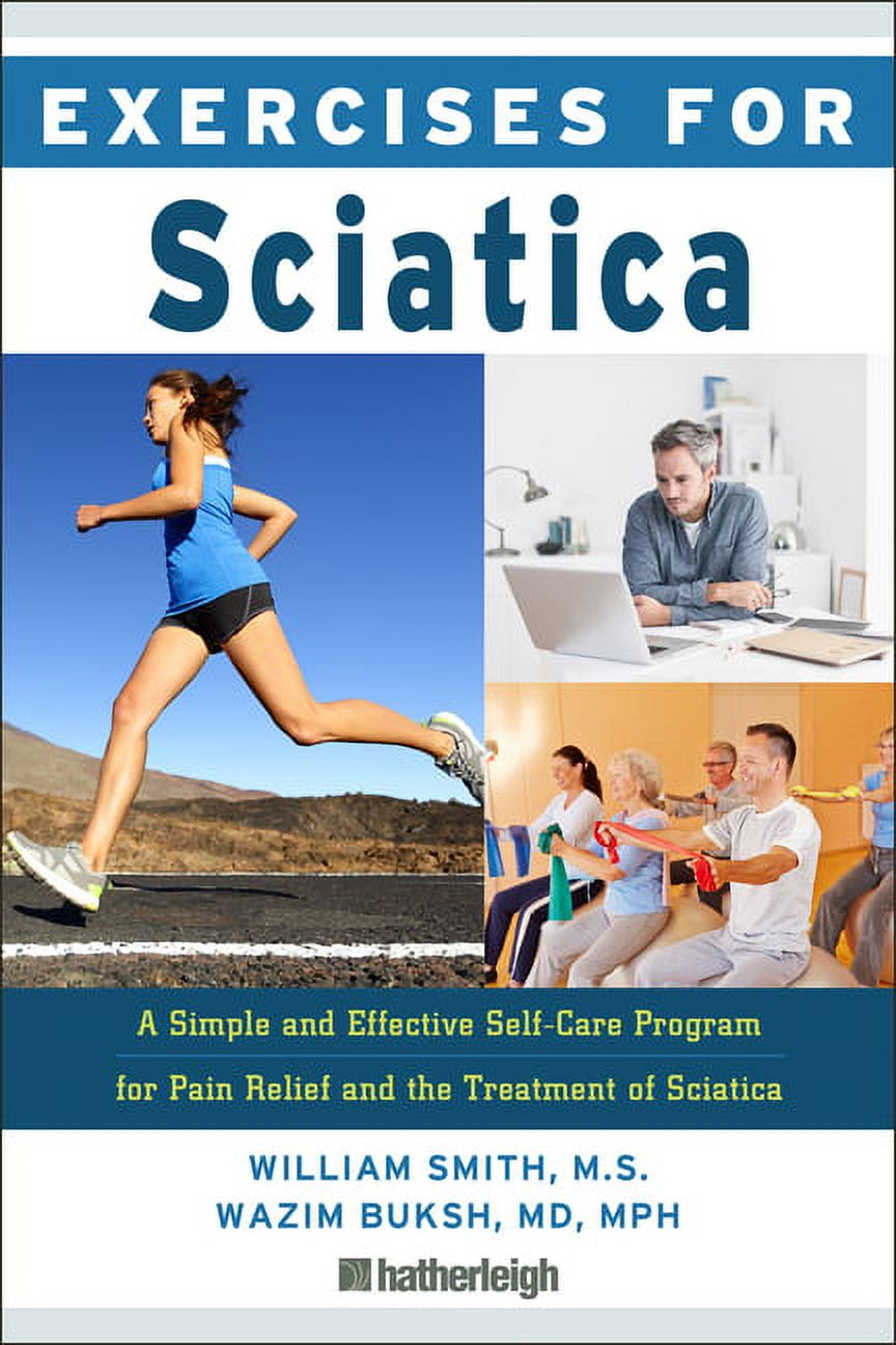 Exercises for Exercises for Sciatica: A Simple and Effective Self-Care ...