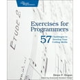 Exercises for Programmers: 57 Challenges to Develop Your Coding Skills (Paperback) - Walmart.com