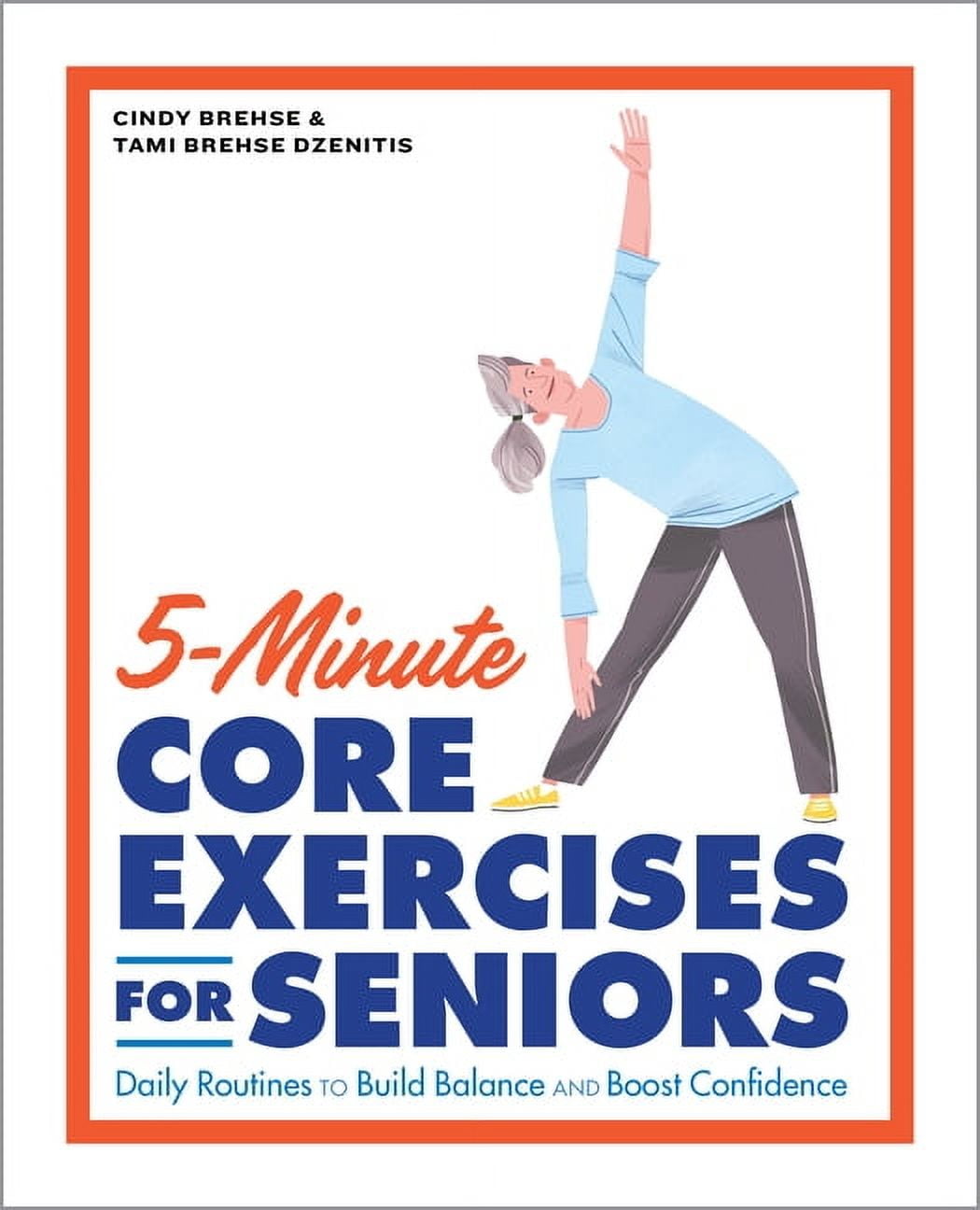 Exercises for Seniors: 5-Minute Core Exercises for Seniors : Daily ...