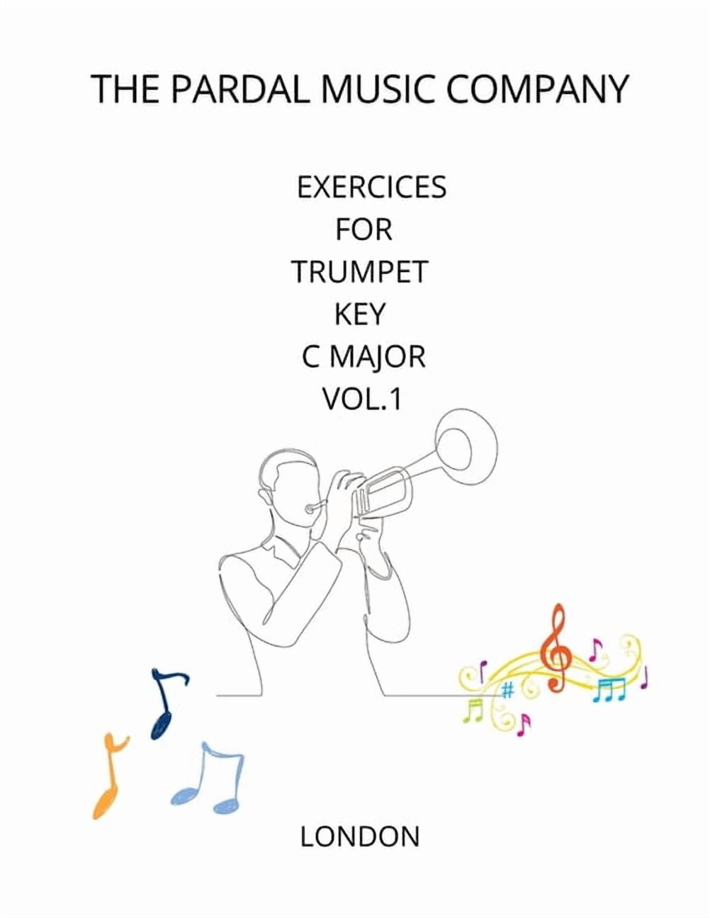 Exercises for Trumpet Key C Major Vol.1 Exercises For Trumpet Key C ...