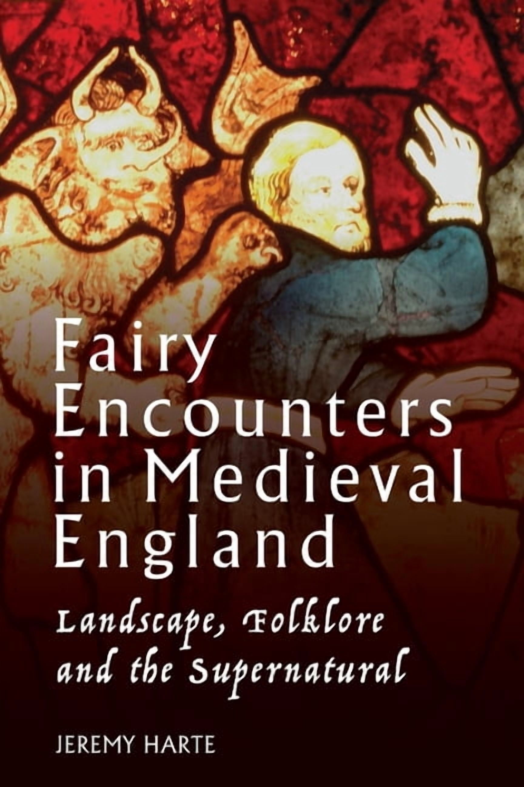 Exeter New Approaches to Legend, Folklor Fairy Encounters in Medieval ...