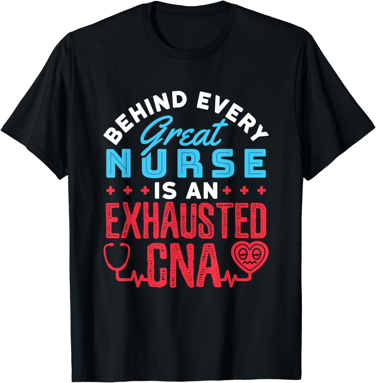 Exhausted CNA Funny Certified Nursing Assistant T-Shirt - Walmart.com