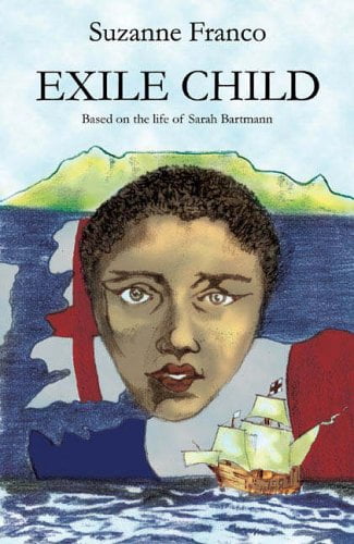 Pre-Owned Exile Child : Based on the Life of Sarah Bartmann - Walmart.com