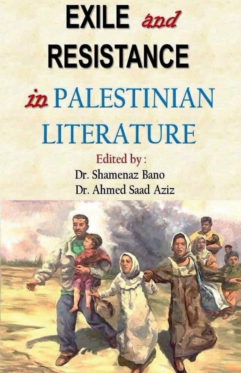 Exile and Resistance in Palestinian literature (Paperback) - Walmart.com