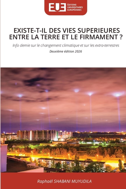 Existe-T-Il Des Vies Superieures Entre La Terre Et Le Firmament ...